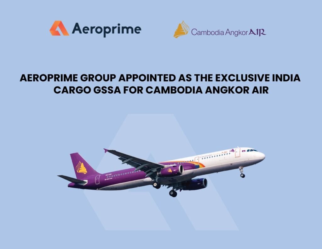 Aeroprime Group appointed as the exclusive Cargo GSSA for Cambodia ...